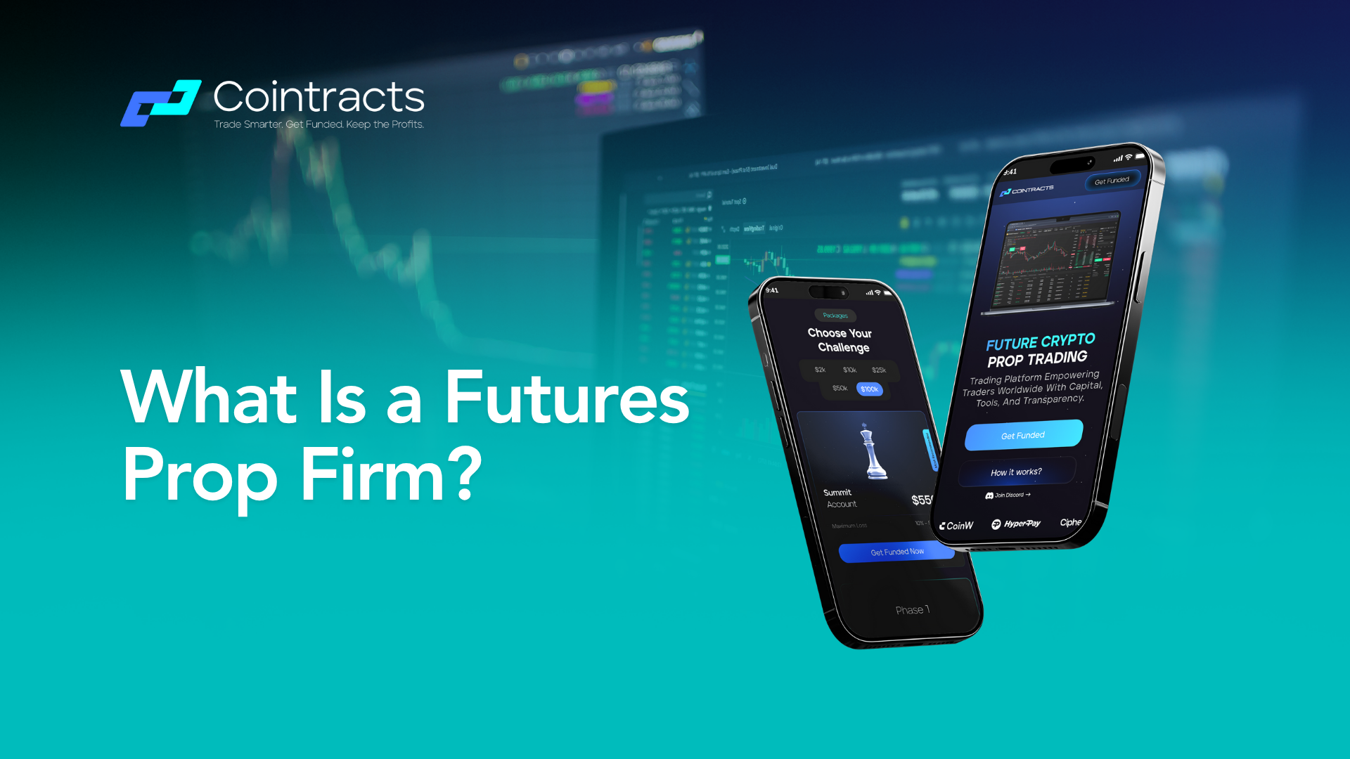 What Is a Futures Prop Firm | A Comprehensive Look at Funded Trading